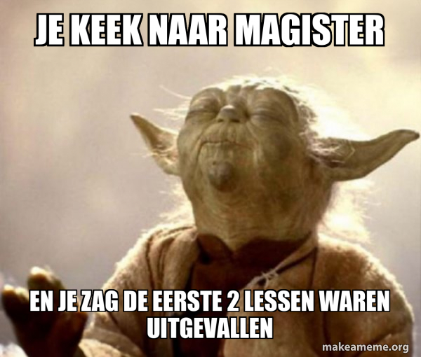 je keek naar magister en je zag de eerste 2 lessen waren uitgevallen ...