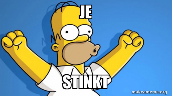 Je Stinkt - Happy Homer Meme Generator