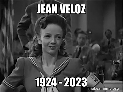 JEAN VELOZ 1924 - 2023 Meme Generator