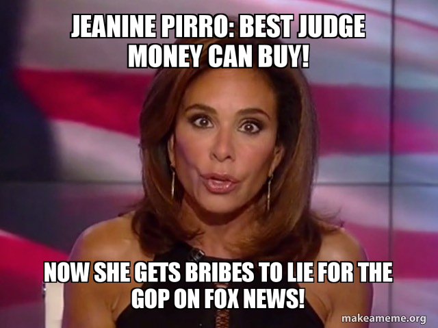 Jeanine Pirro: Best Judge Money Can Buy! Now She GetS Bribes to lie for ...