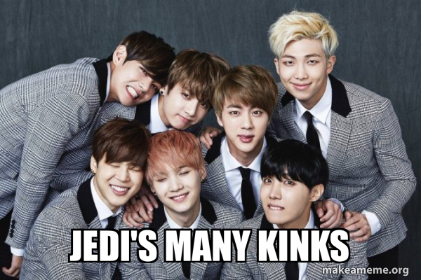 jedi's many kinks - K-Pop Band BTS (Bangtan Boys) Meme Generator