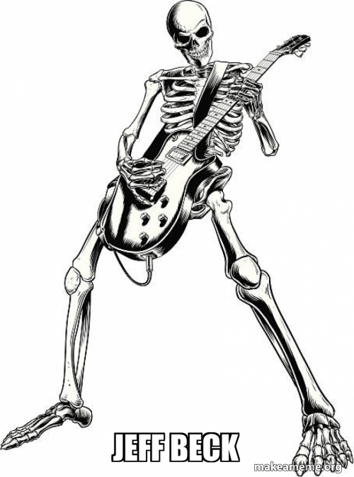Jeff beck Meme Generator
