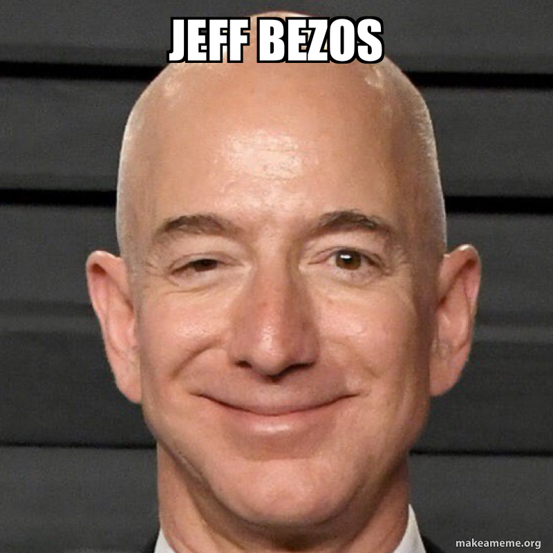 jeff bezos Meme Generator