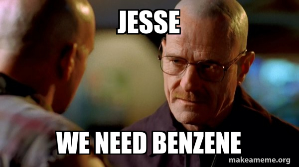 Jesse We need Benzene - Breaking Bad Meme Generator