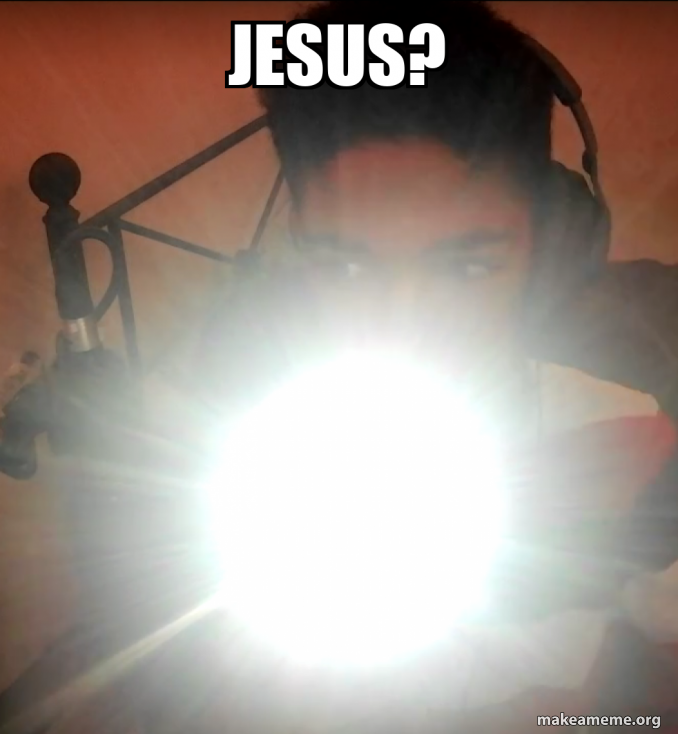 jesus? Meme Generator