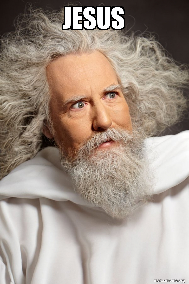 Jesus - Tweet of God Meme Generator