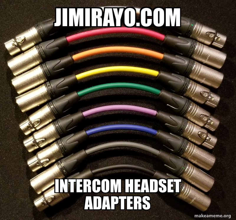 JimiRayo.Com Intercom Headset Adapters Meme Generator