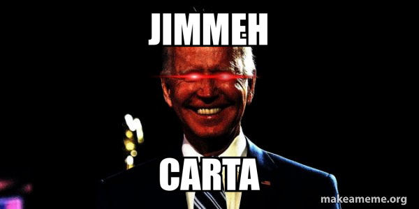 jimmeh carta - Dark Brandon Meme Generator