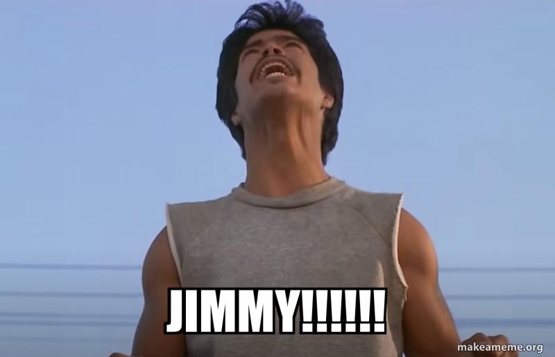 jimmy!!!!!! Meme Generator