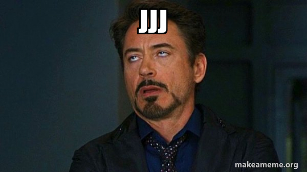 jjj - Tony Stark Eye Roll Meme Generator