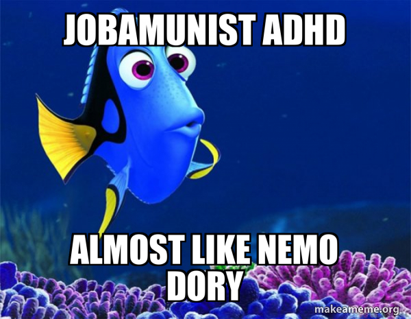 jobamunist ADHD almost like nemo dory - Dory from Nemo (5 second memory ...