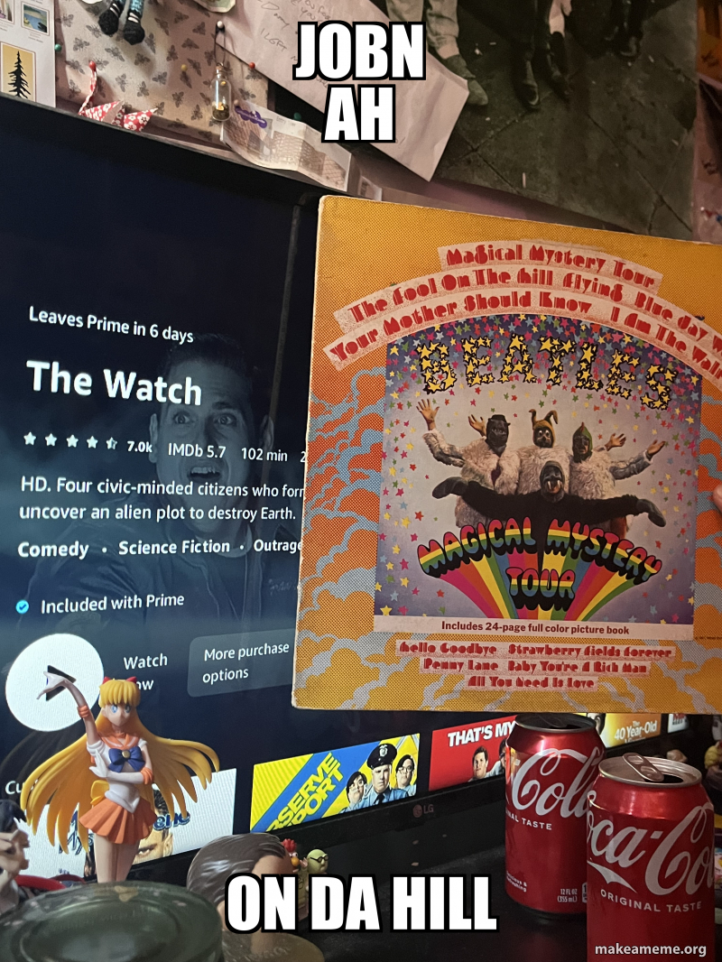jobn ah on da hill Meme Generator