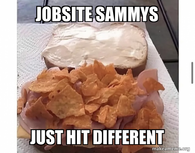 Jobsite sammys Just Hit different Meme Generator