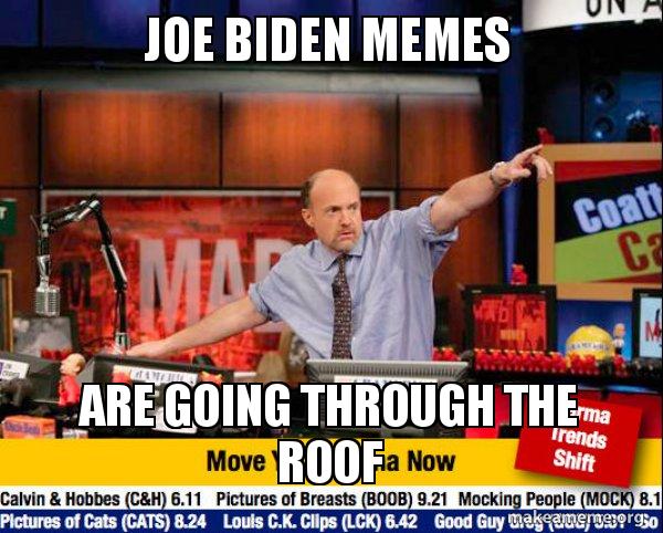 joe biden memes are going through the roof - Mad Karma with Jim Cramer ...