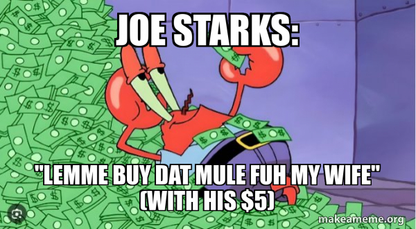 Joe Starks: "Lemme buy dat mule fuh my wife" (with his $5) - Mr Krabs ...