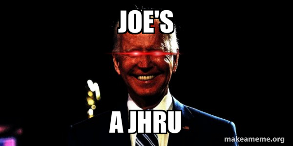 Joe's A jhru - Dark Brandon Meme Generator