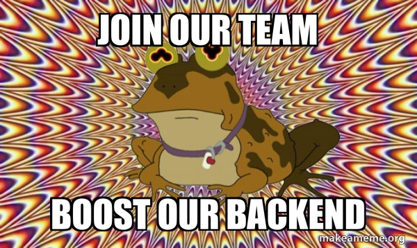 Join our Team boost our backend - Hypnotoad Meme Generator