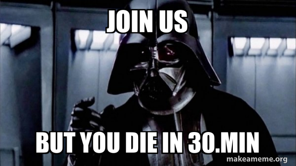 Join us But you die in 30.min - Darth Vader - Choke Meme Generator