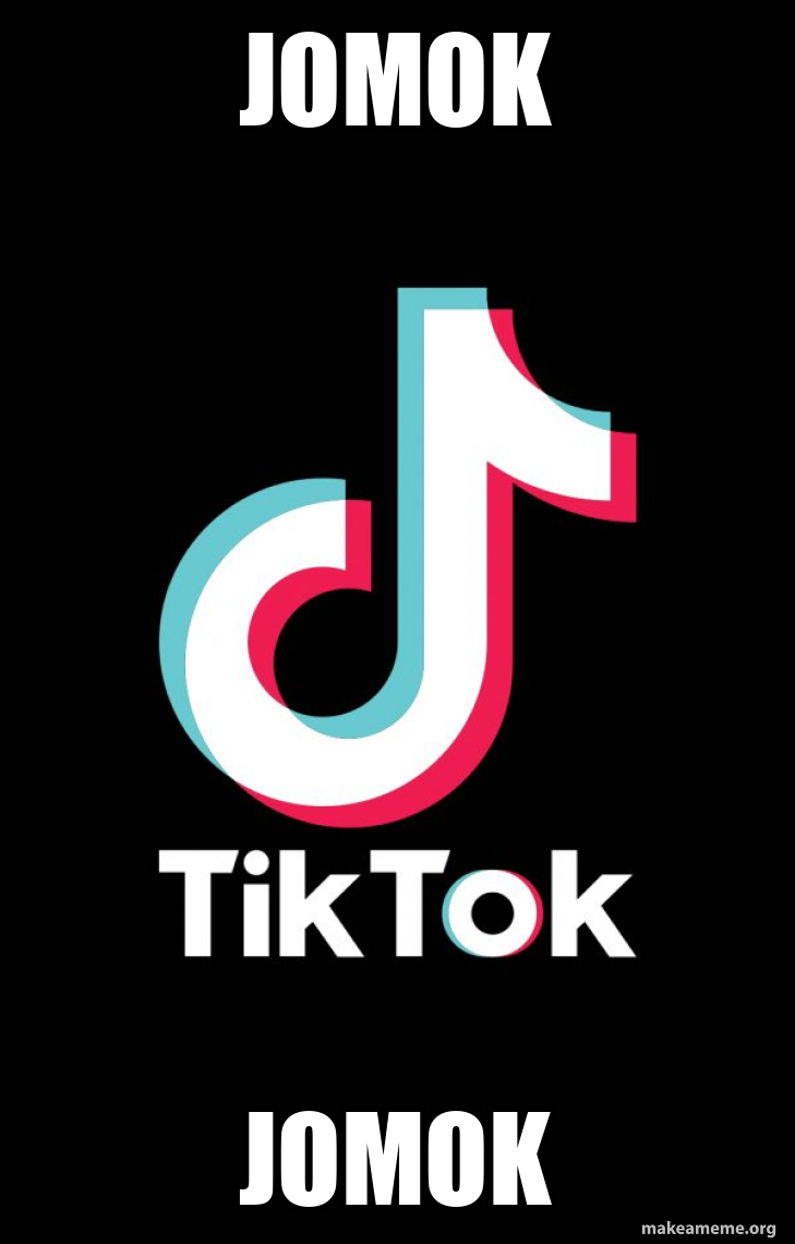 JOMOK JOMOK - TikTok Meme Generator