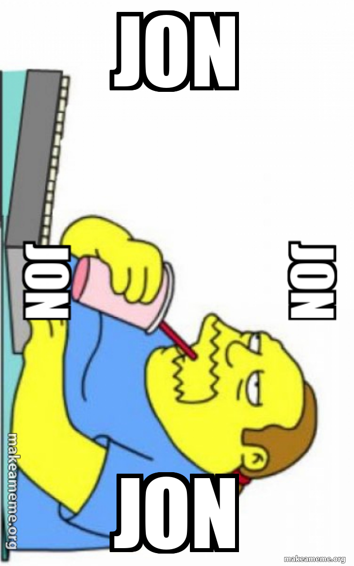 jon jon Meme Generator