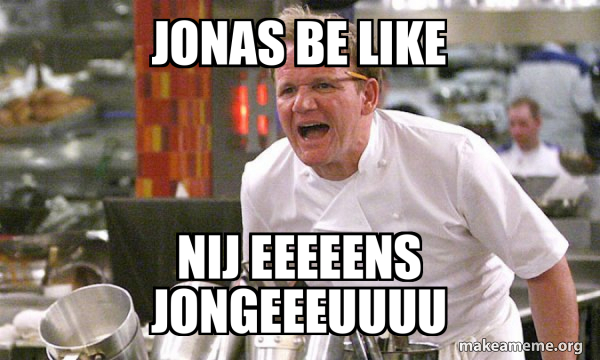JONAS BE LIKE NIJ EEEEENS JONGEEEUUUU - Gordon Ramsay Hell's Kitchen ...