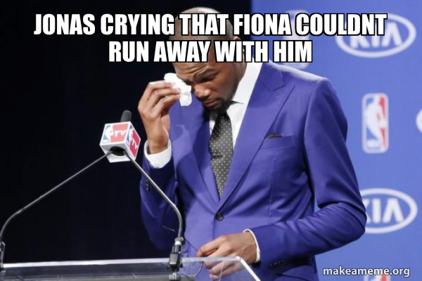 Jonas crying that fiona couldnt run away with him - Kevin Durant You Da ...