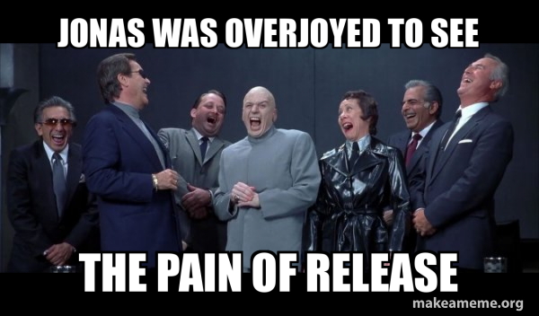 Jonas was overjoyed to see the pain of release - Dr Evil and Henchmen ...