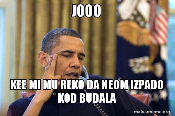 jooo kee mi mu reko da neom izpado kod budala - Obama Ordering a Pizza ...