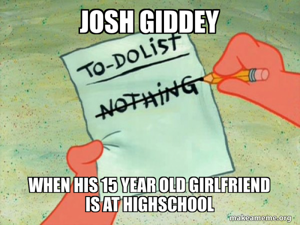 Josh Giddey When his 15 year old girlfriend is at highschool - TO-DO ...