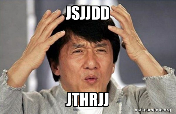 jsjjdd jthrjj - Jackie Chan Why? Meme Generator