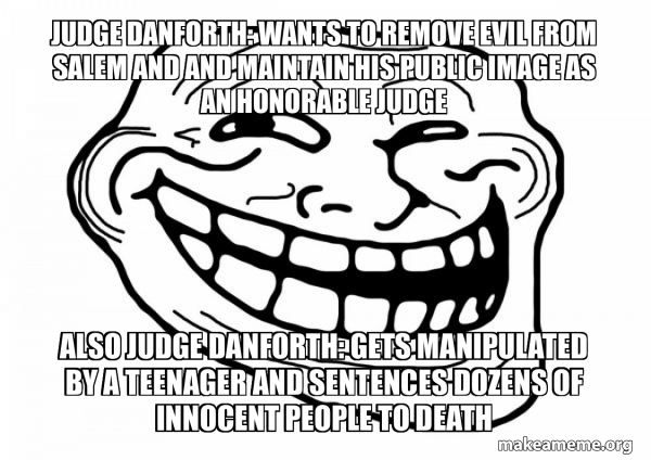 Judge Danforth: Wants to remove evil from Salem and and maintain his ...