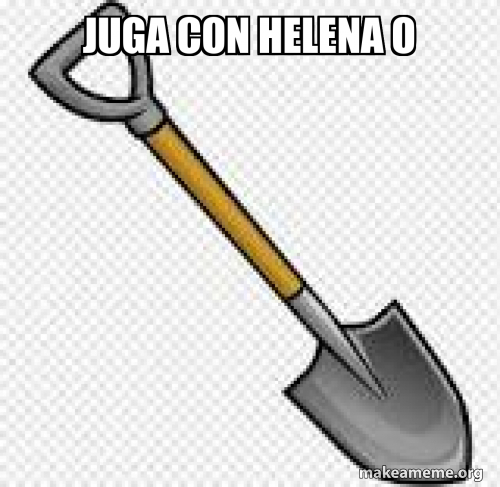 juga con helena o Meme Generator