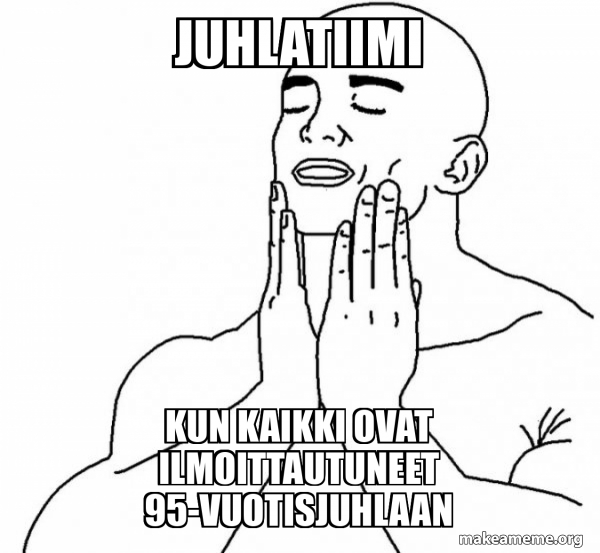 Juhlatiimi Kun kaikki ovat ilmoittautuneet 95-vuotisjuhlaan - Feels ...