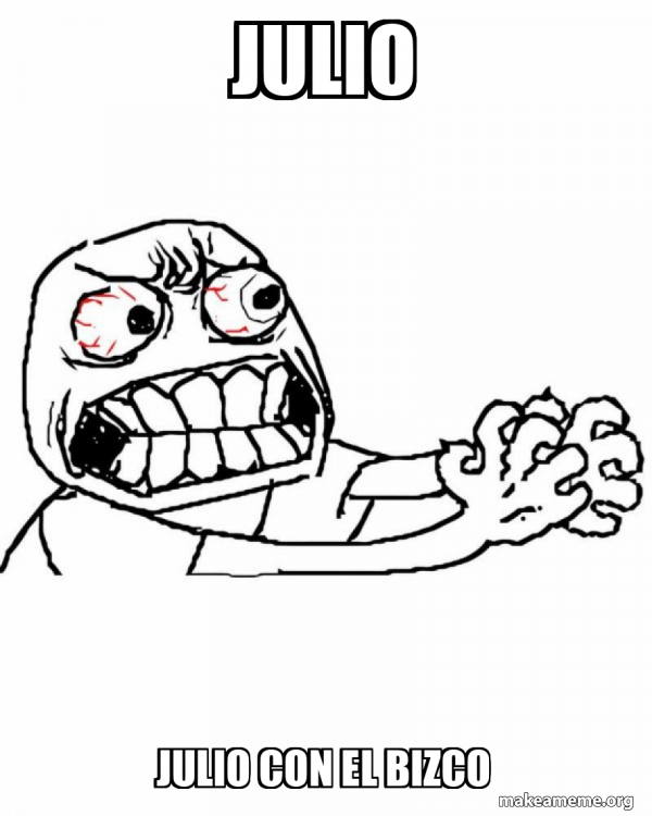 Julio Julio con el bizco - Angry Meme Generator