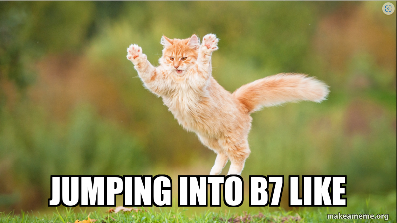 JUMPING INTO B7 LIKE Meme Generator