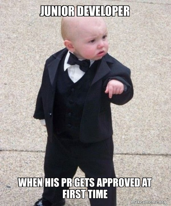 Junior Developer When His PR Gets Approved at First Time - Godfather ...