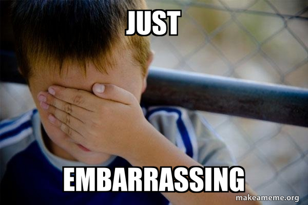 JUST EMBARRASSING - Confession Kid Meme Generator