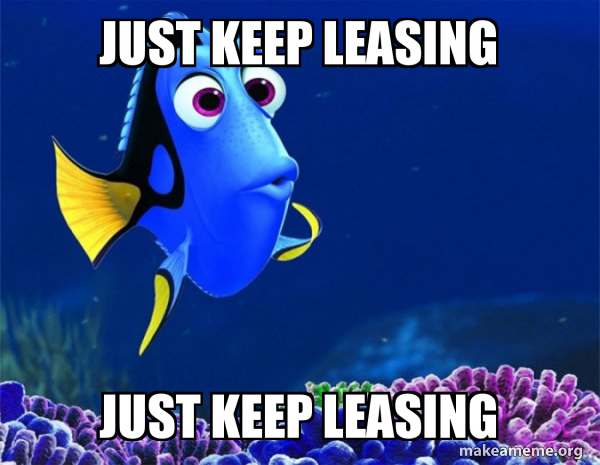 JUST KEEP LEASING JUST KEEP LEASING - Dory from Nemo (5 second memory ...