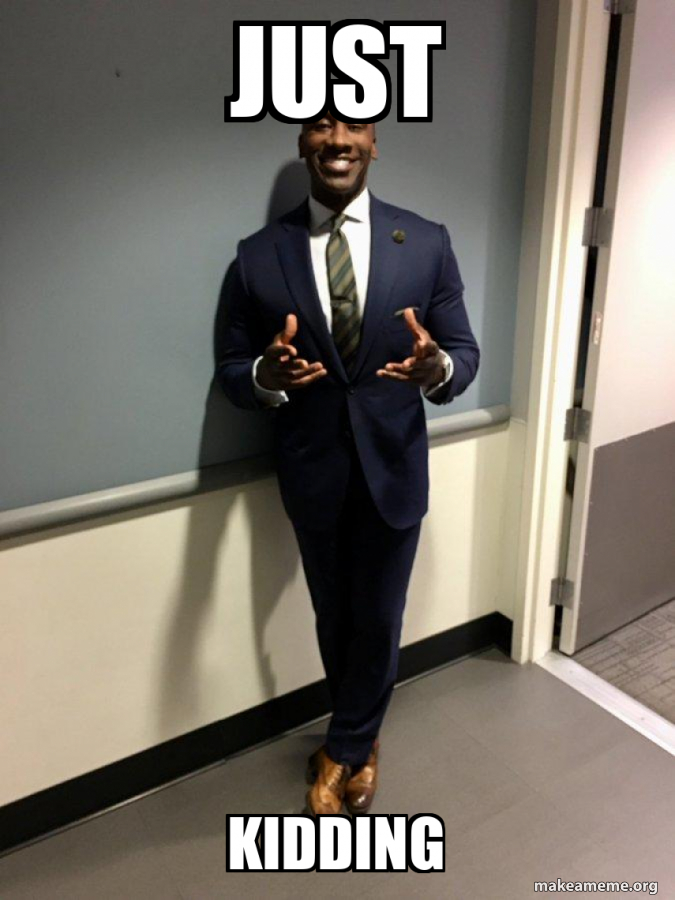 JUst Kidding Meme Generator