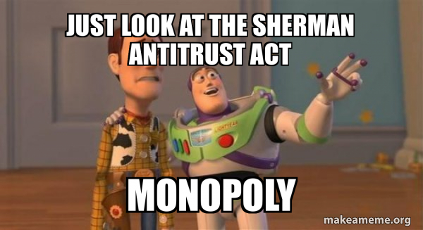 Just look at the sherman antitrust act monopoly - Buzz and Woody (Toy ...