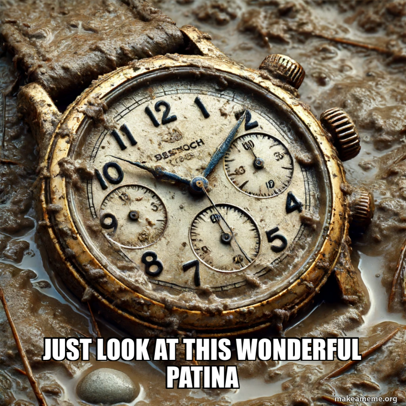 just look at This wonderful patina Meme Generator
