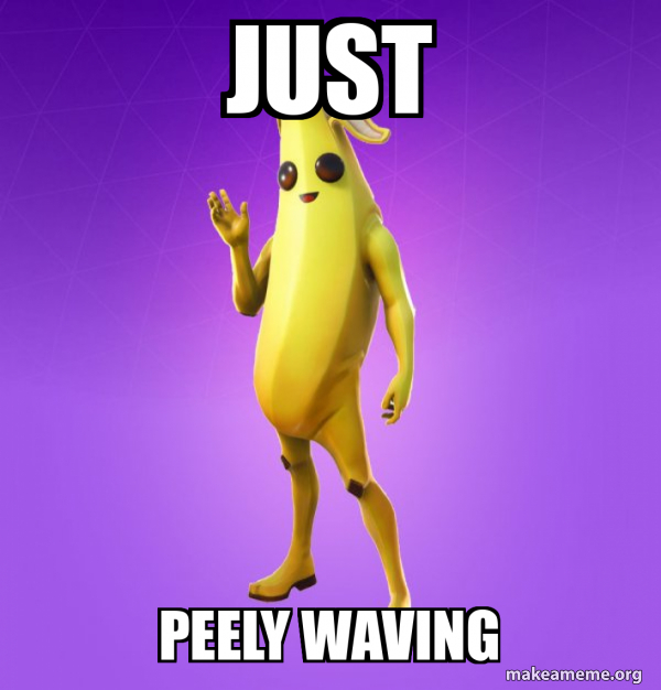 just peely waving - Peely Meme Generator