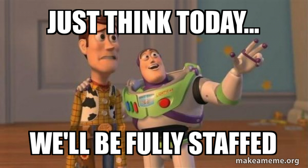 Just think today... We'll be fully staffed - Buzz and Woody (Toy Story ...