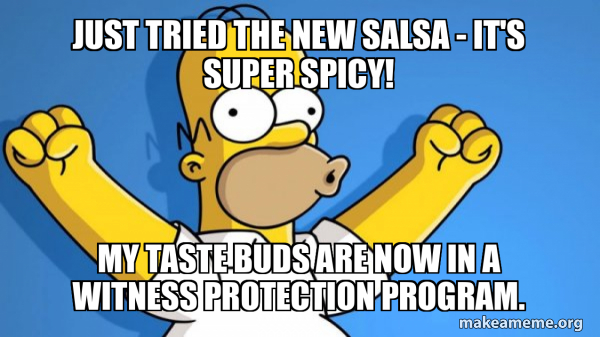 Spicy Salsa Memes