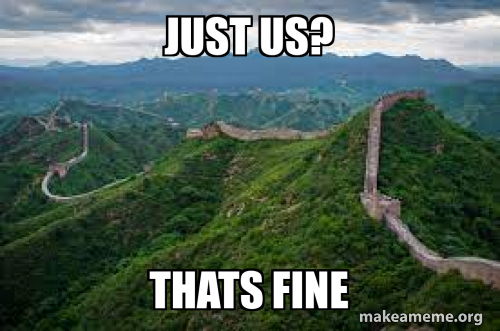 just us? THATs fine Meme Generator