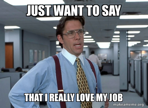 Love Workplace Memes 17 Hilarious Hard Working Memes That Will Help