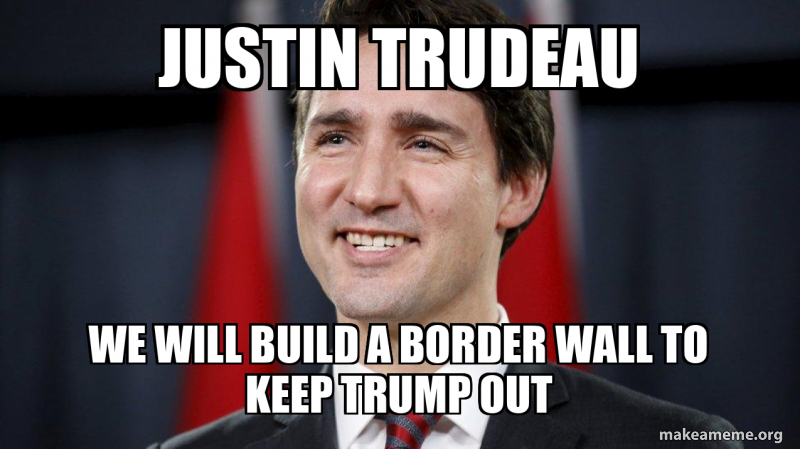 justin trudeau we will build a border wall to keep trump out Meme Generator