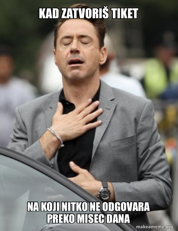 KAD ZATVORIŠ TIKET NA KOJI NITKO NE ODGOVARA PREKO MISEC DANA - Tony ...