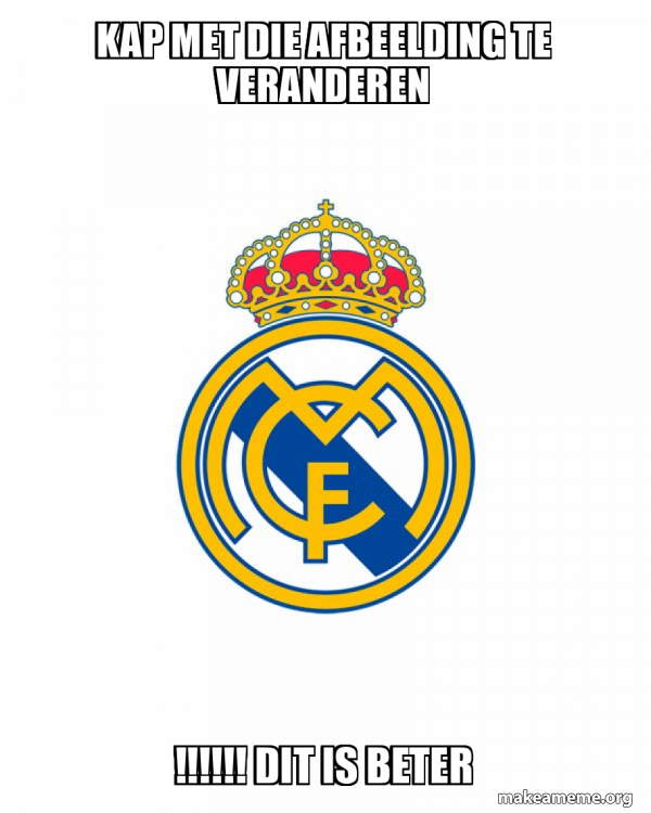 kap met die afbeelding te veranderen !!!!!! dit is beter - Real Madrid ...