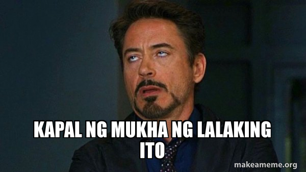 Kapal ng mukha ng lalaking ito - Tony Stark Eye Roll Meme Generator
